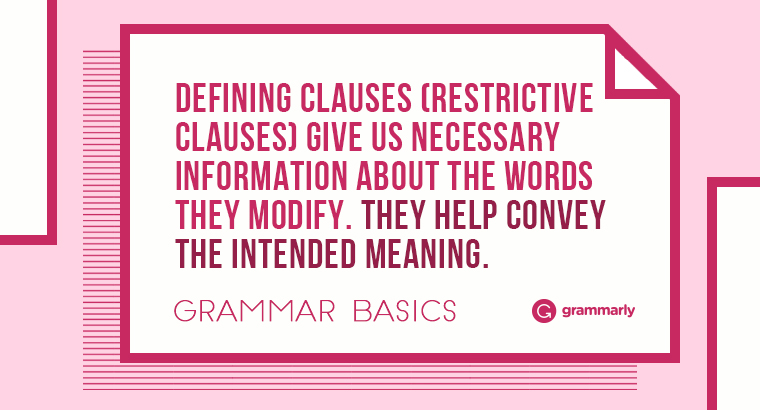 Grammar Basics: What Are Defining Clauses? | Grammarly Blog