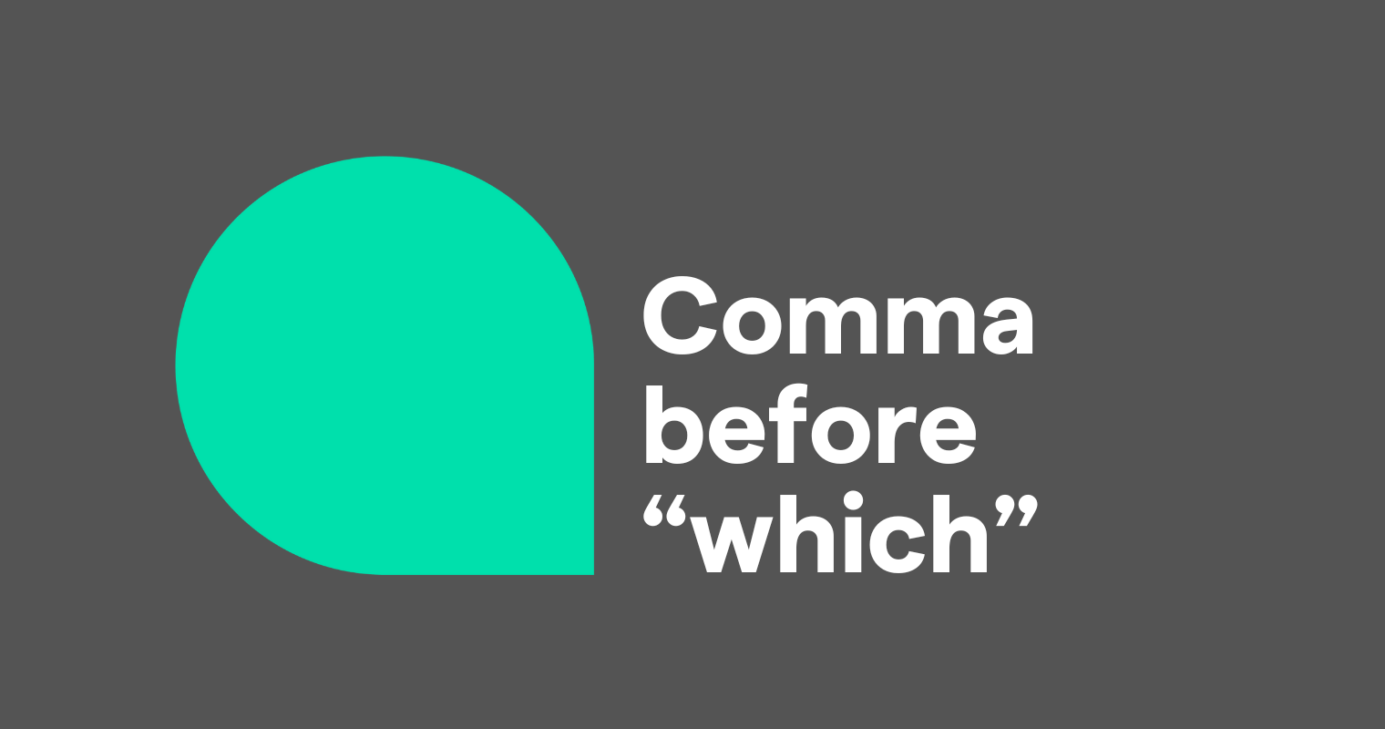 Comma Before “Which”: Rules and Examples | Grammarly