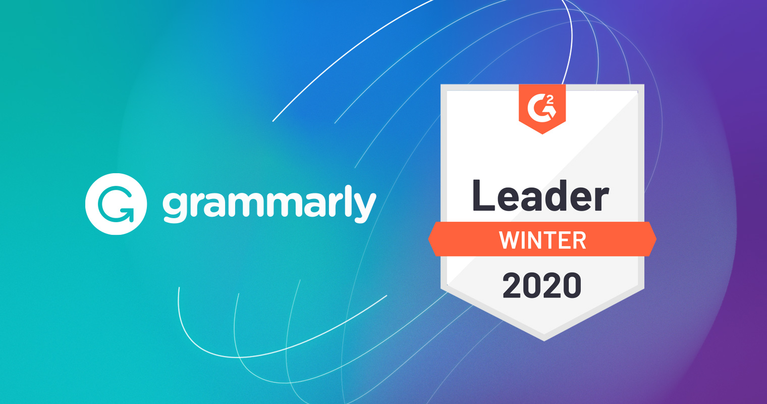 Grammarly Business Named a Leader in G2’s Winter 2020 Grid® Report ...