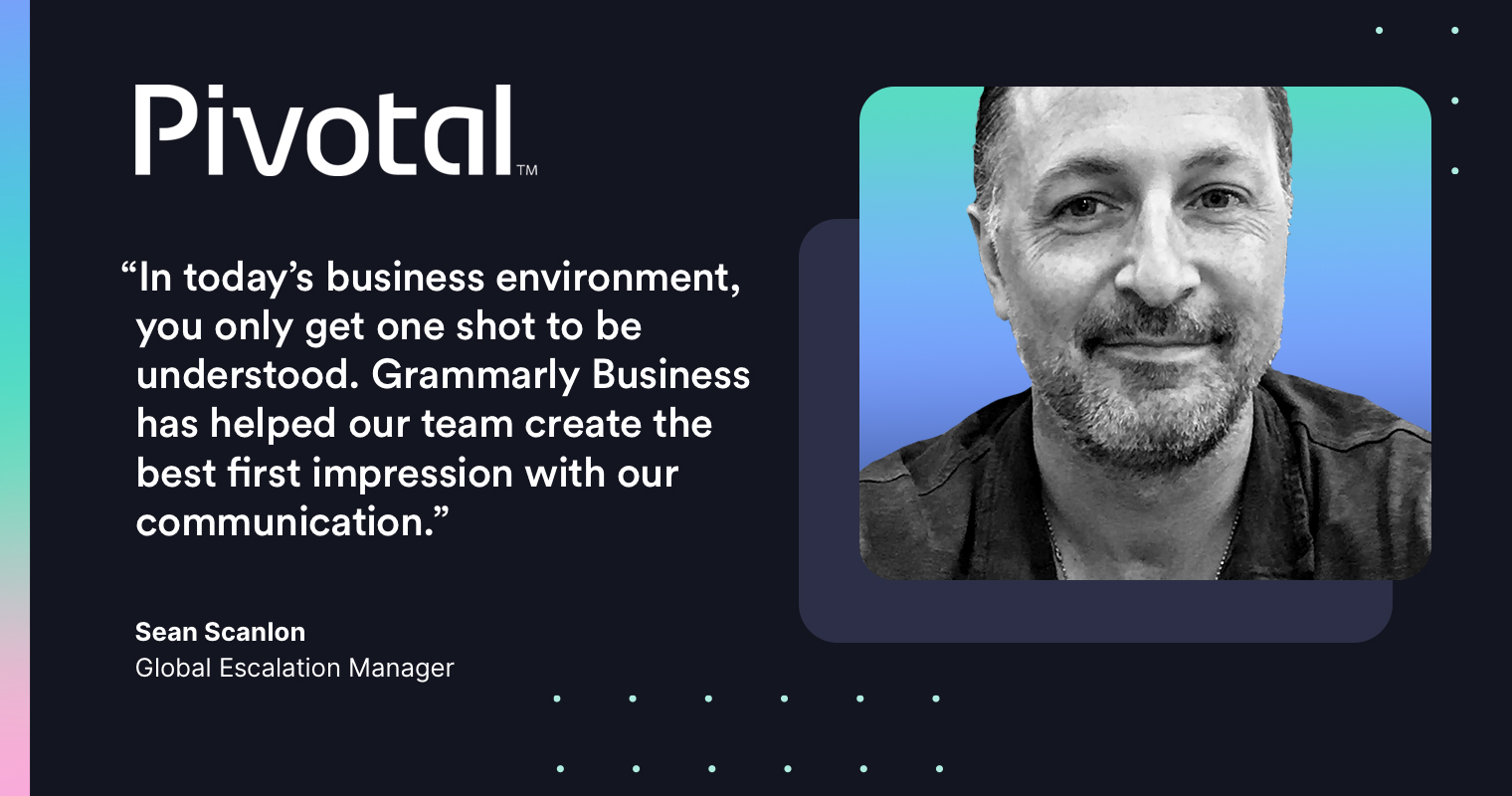 How Pivotal Uses Grammarly Business to Write Better | Grammarly