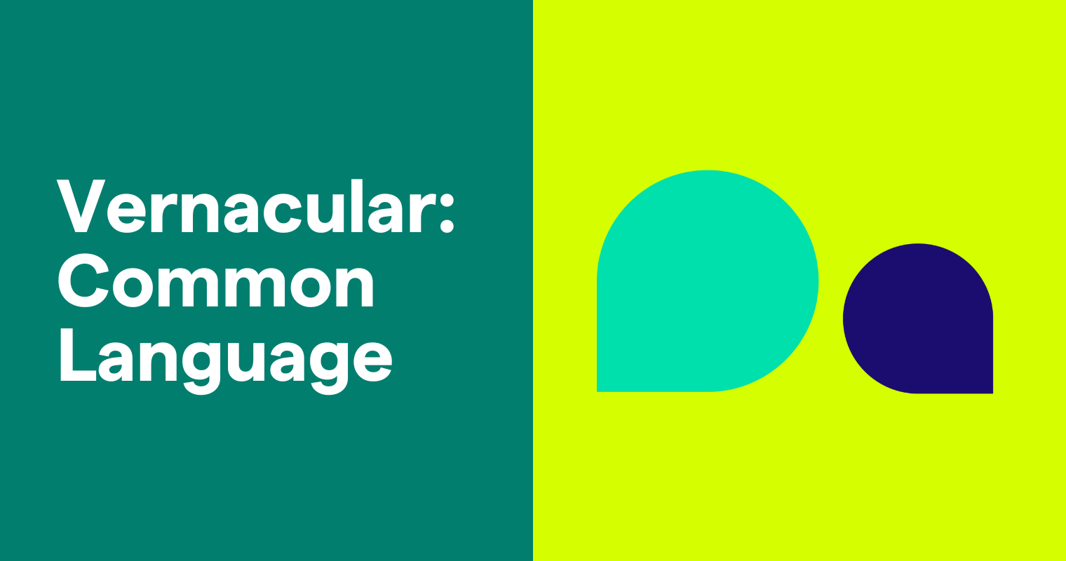 Vernacular: Definition, Uses, and Examples | Grammarly
