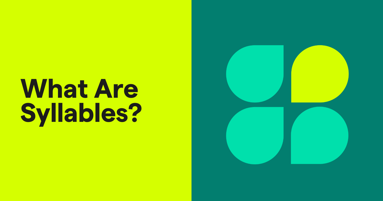 What Are Syllables, and How Do You Count Them? | Grammarly