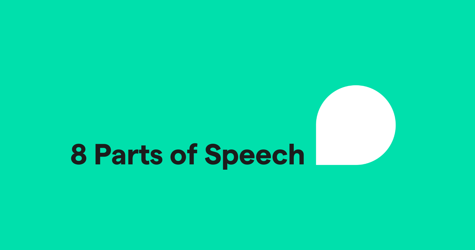 The 8 Parts of Speech: Rules and Examples | Grammarly