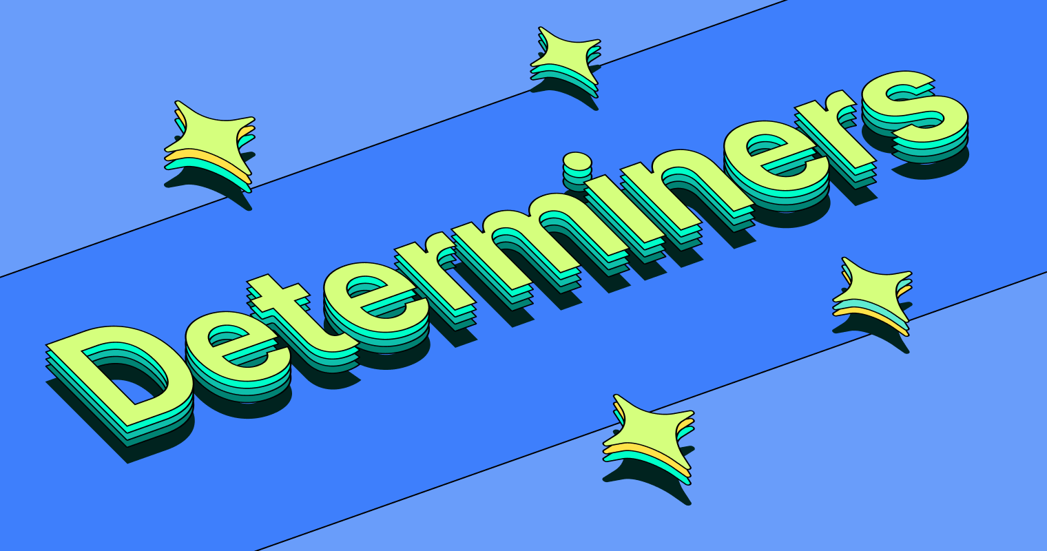 Determiners Determiners