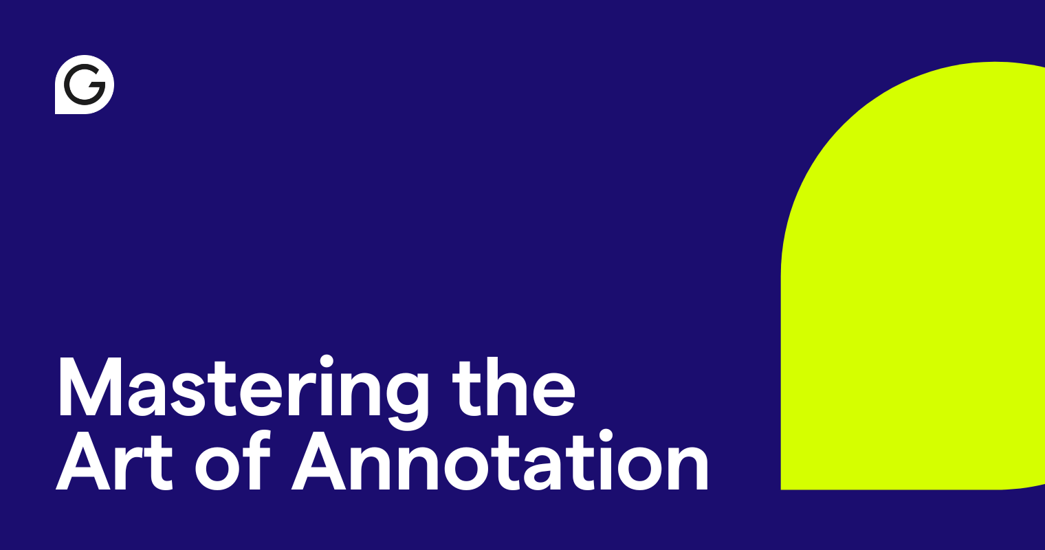Mastering the Art of Annotation | Grammarly