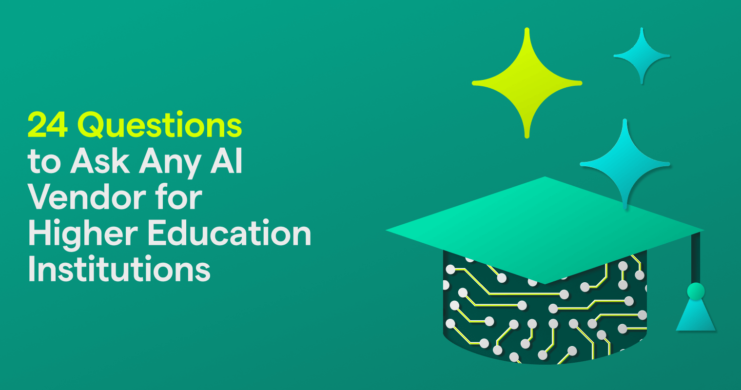 24 Questions to Ask Any AI Vendor for Higher Education Institutions ...