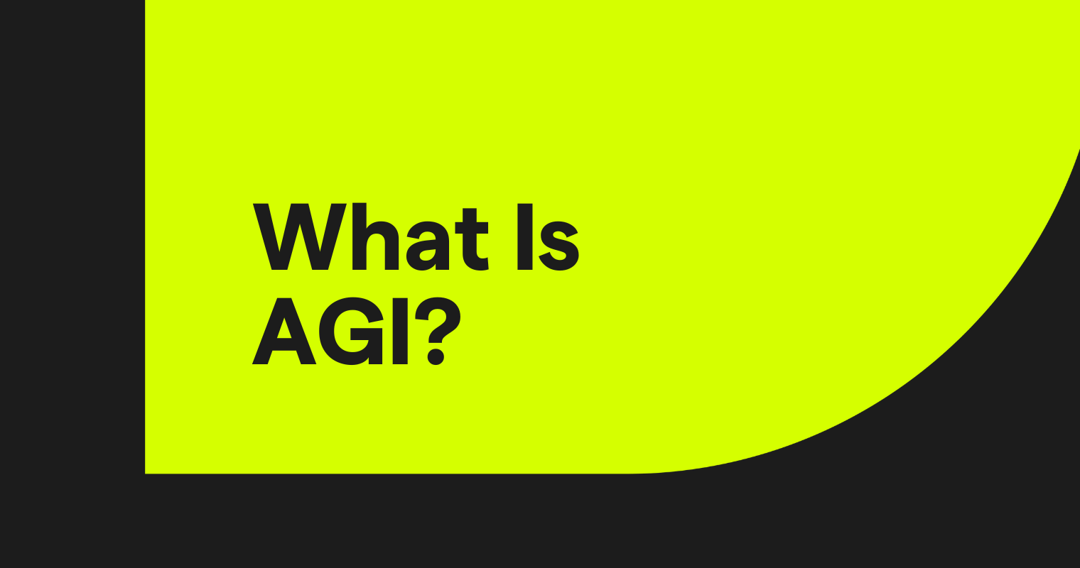 What Is Artificial General Intelligence (AGI)?