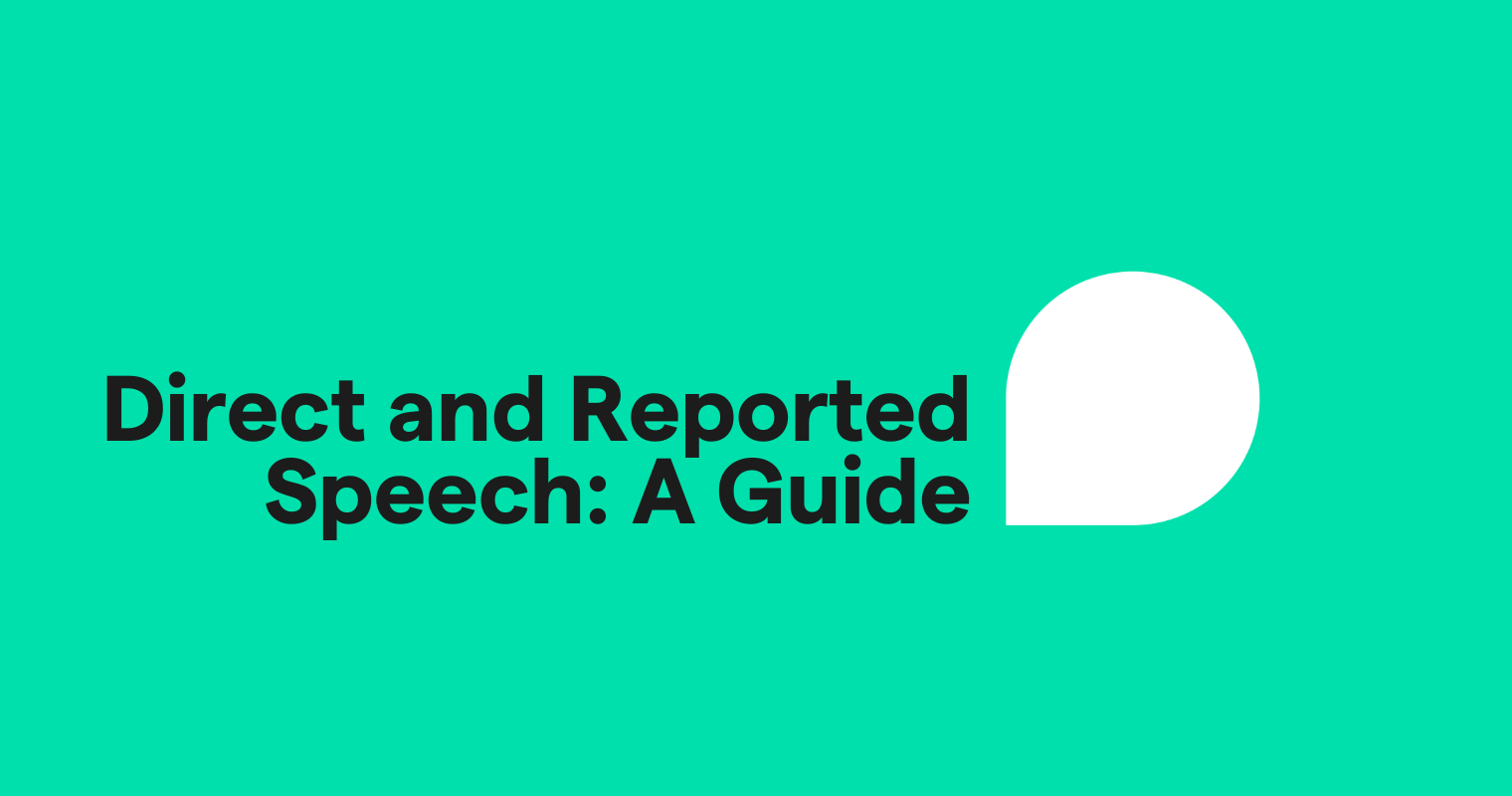 Direct and Reported (Indirect) Speech | Grammarly