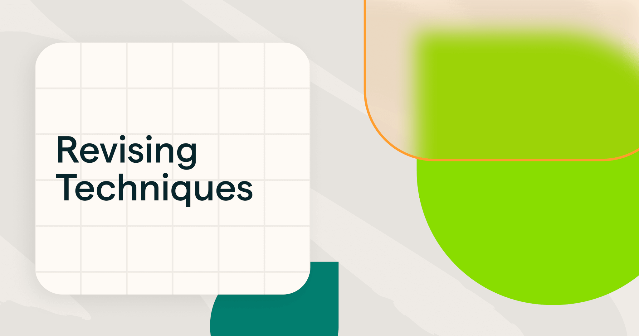 4 Effective Techniques for Revising Your Writing | Grammarly