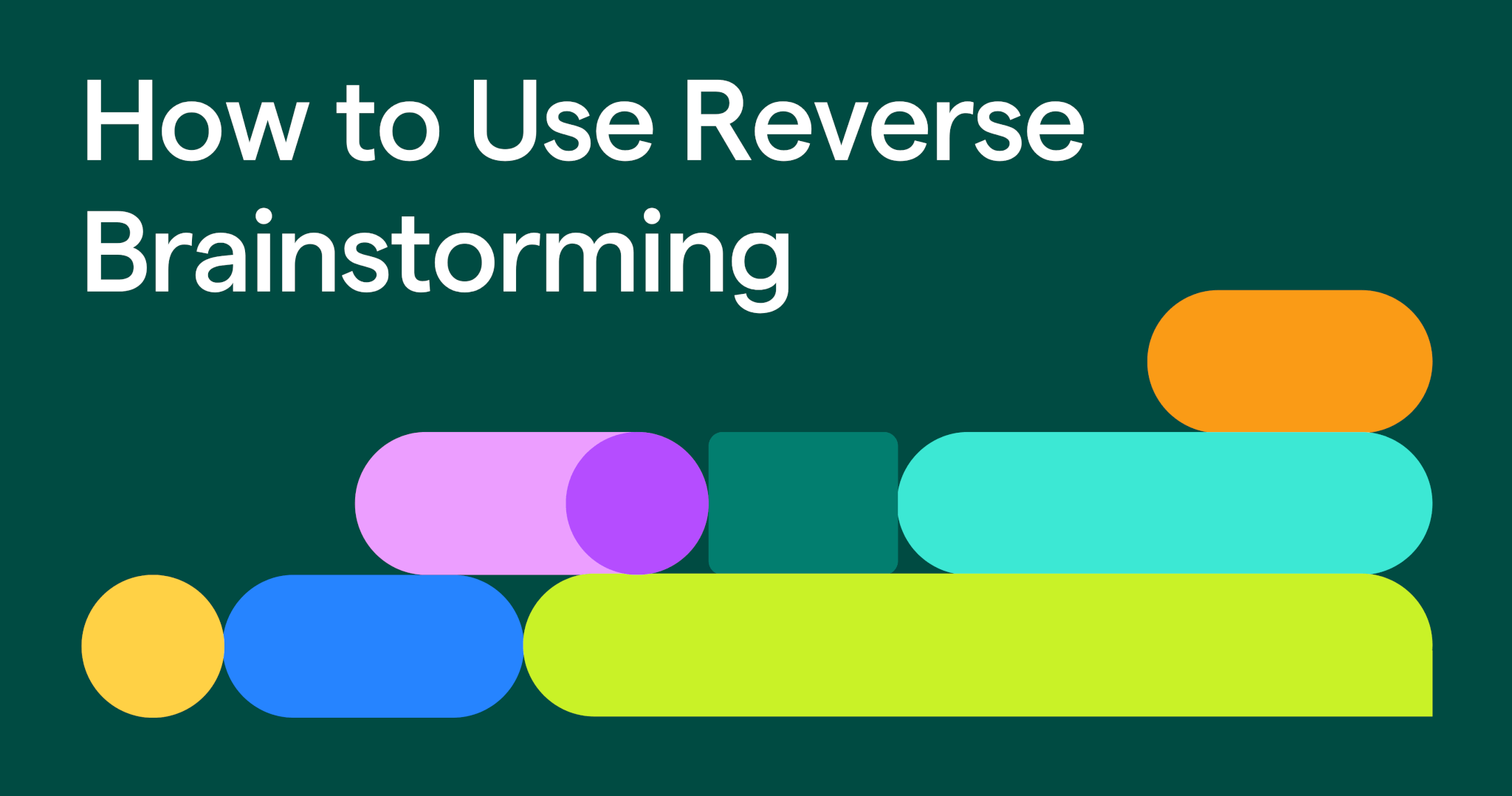 How Reverse Brainstorming Improves Drafts and Ideas | Grammarly