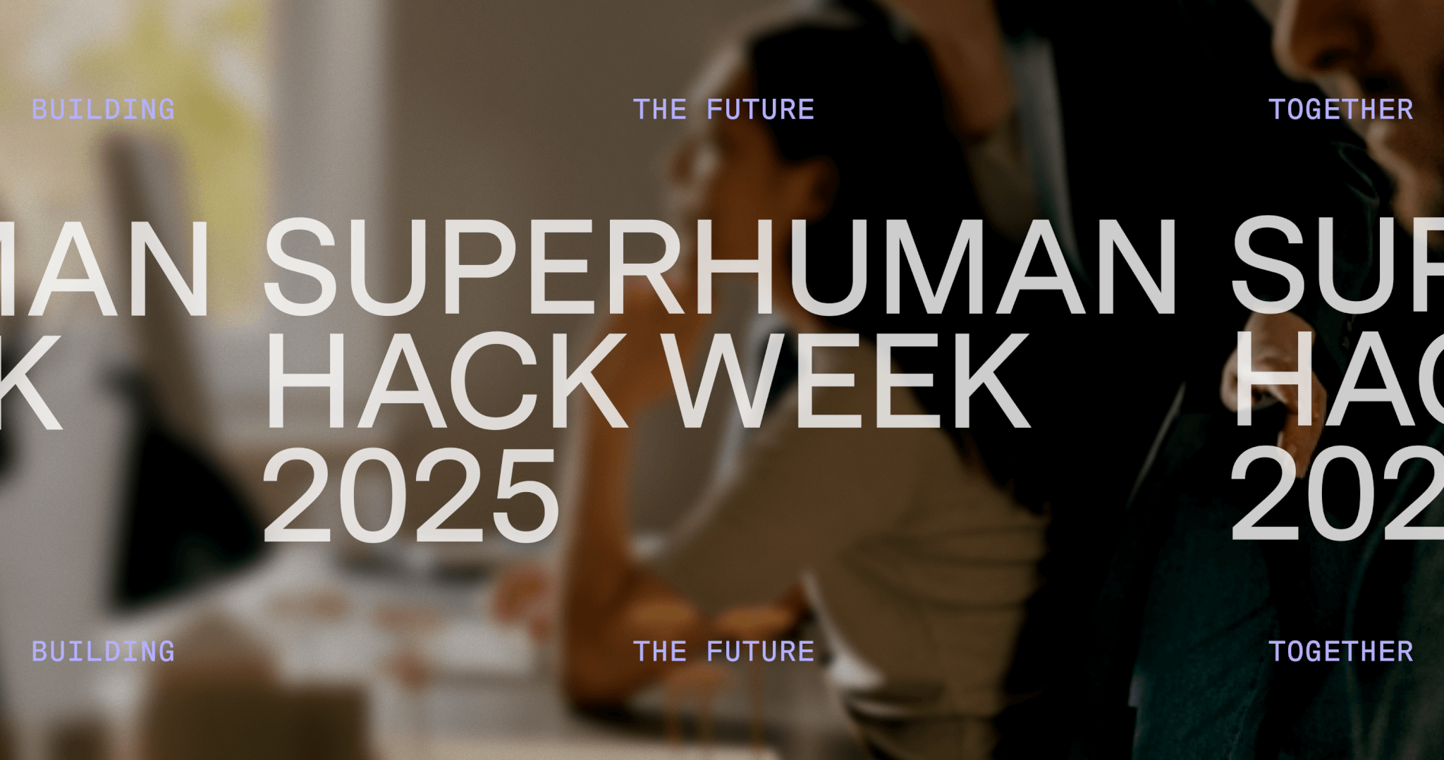 From Idea to Demo in Two Days: Inside Superhuman’s 2025 Global Hackathon